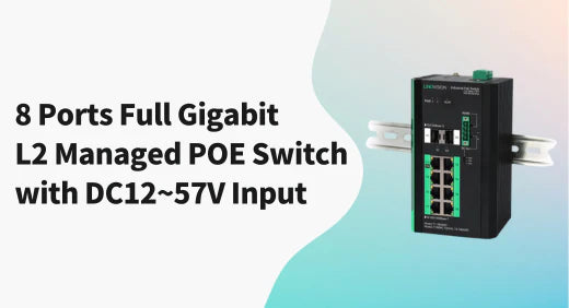 Industrial 8 Ports Full Gigabit Managed POE Switch with DC12~57V Input